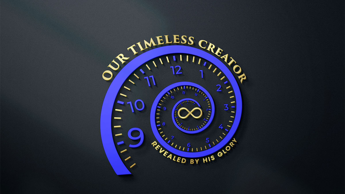 Our Timeless Creator | God's Revelation of His Glory